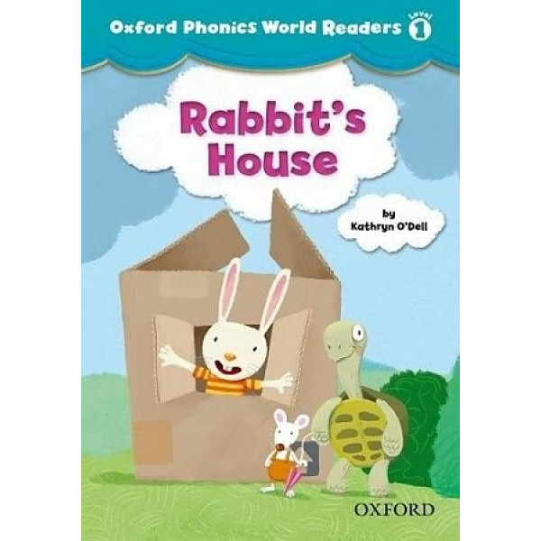 Oxford Phonics World Readers 1: Rabbit's House - купить с доставкой по ...