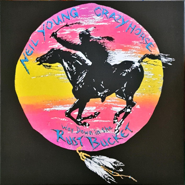 Neil Young & Crazy Horse - Way Down In The Rust Bucket. 4 LP - купить с ...