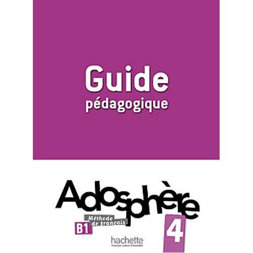 Adosphere 4 - Guide pedagogique - купить с доставкой по выгодным ценам ...
