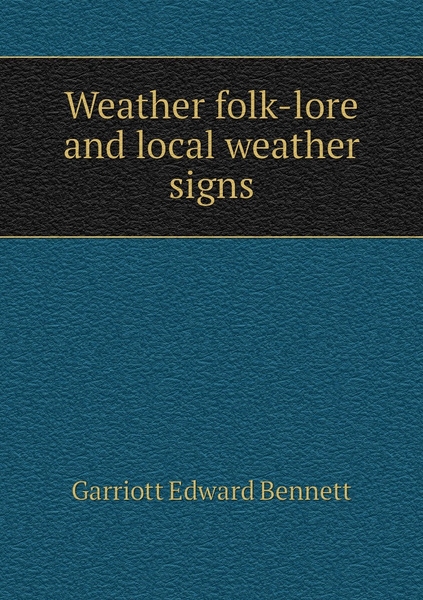 Weather folk-lore and local weather signs - купить с доставкой по ...