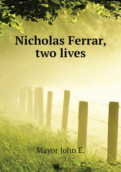Nicholas Ferrar, two lives - купить с доставкой по выгодным ценам в ...