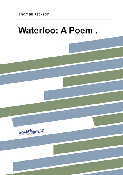 Waterloo: A Poem . - купить с доставкой по выгодным ценам в интернет ...