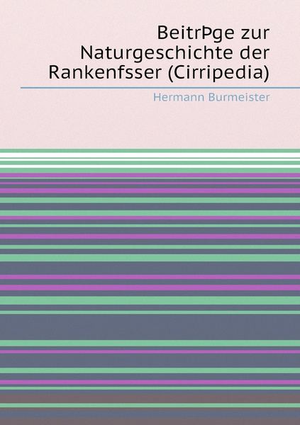 Beitr?ge zur Naturgeschichte der Rankenfsser (Cirripedia) - купить с доставкой по выгодным ценам ...