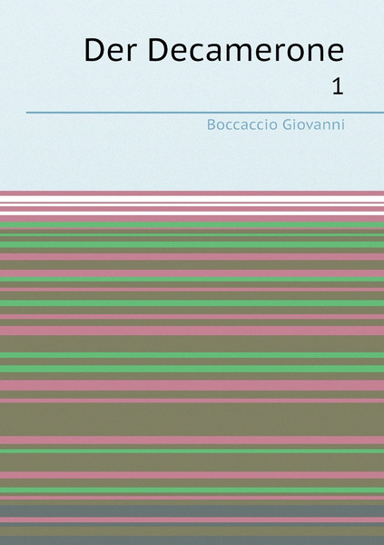 Der Decamerone. 1 | Boccaccio Giovanni - купить с доставкой по выгодным ...