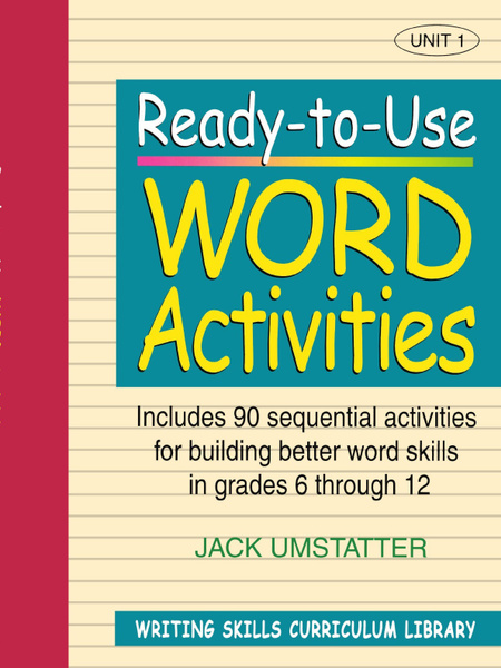 Ready-To-Use Word Activities. Unit 1, Includes 90 Sequential Activities ...