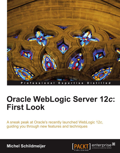 Oracle Weblogic Server 12c. First Look - купить с доставкой по выгодным ...
