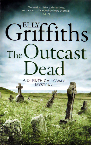 The Outcast Dead | Griffiths Elly, Гриффитс Элли - купить с доставкой ...