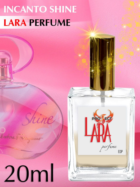 Lara Perfume Парфюмерная вода Lara Perfume INCANTO SHINE 20 мл Вода парфюмерная 20 мл (890592661)