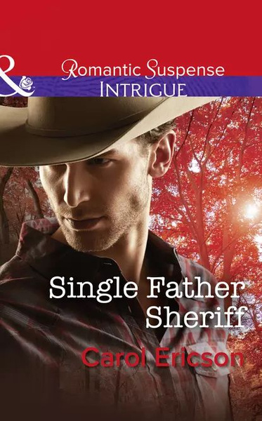 Single Father Sheriff | Ericson Carol | Электронная книга - купить с ...