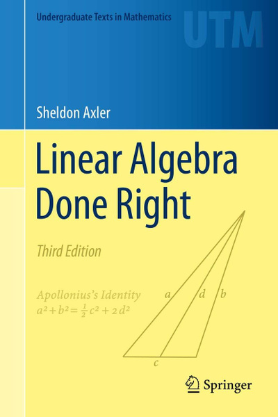 Linear Algebra Done Right Third Edition Linear Algebra Fourth Edition ...