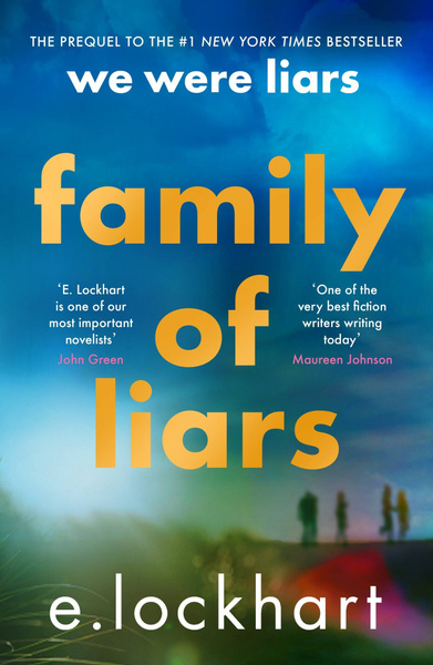 Family of Liars (E. Lockhart) Семья Лжецов (Э.Локхарт) /Книги на ...