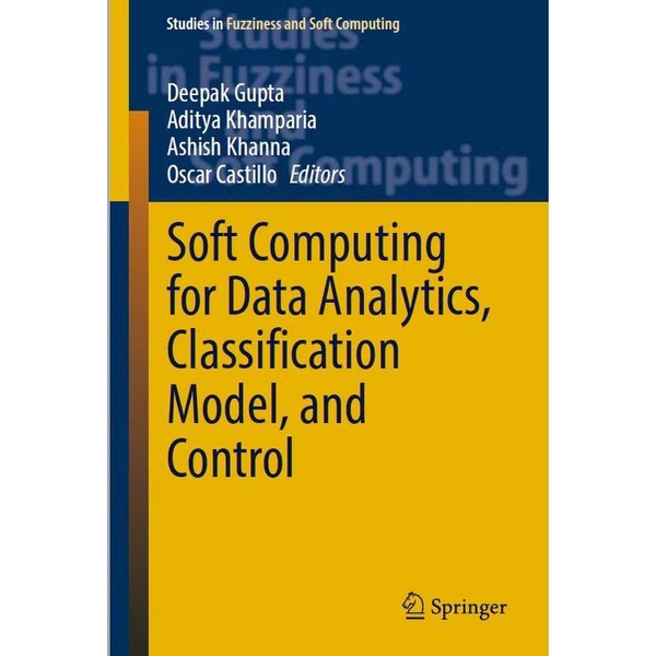 Soft Computing for Data Analytics, Classification Model, andSoft ...