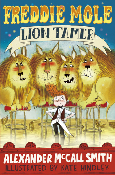 Freddie Mole, Lion Tamer / Книга на Английском | McCall Smith Alexander ...