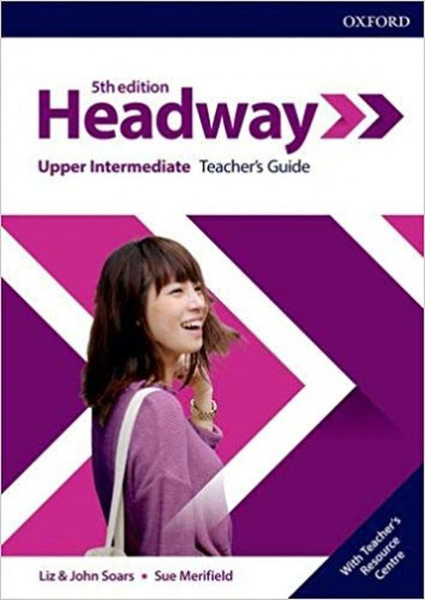 Headway: Upper-Intermediate: Teacher's Guide with Teacher's Resource ... Headway: Upper-Intermediate: Teacher's Guide with Teacher's Resource ...