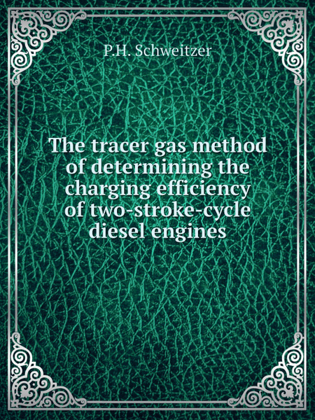 The tracer gas method of determining the charging efficiency of two ...