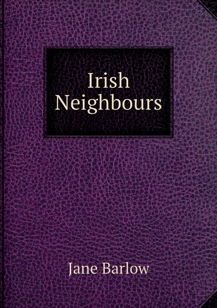 Irish Neighbours - купить с доставкой по выгодным ценам в интернет ...