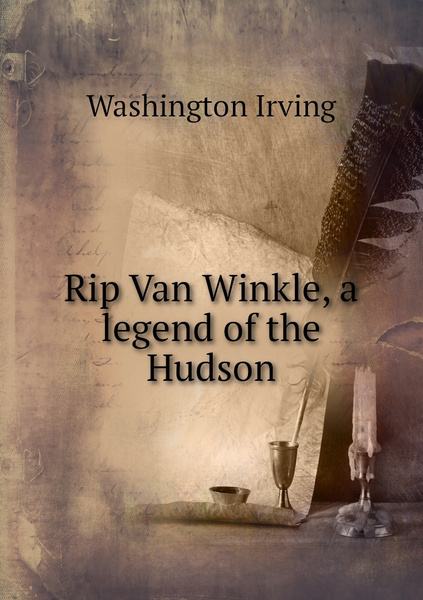 Rip Van Winkle, a legend of the Hudson - купить с доставкой по выгодным ...
