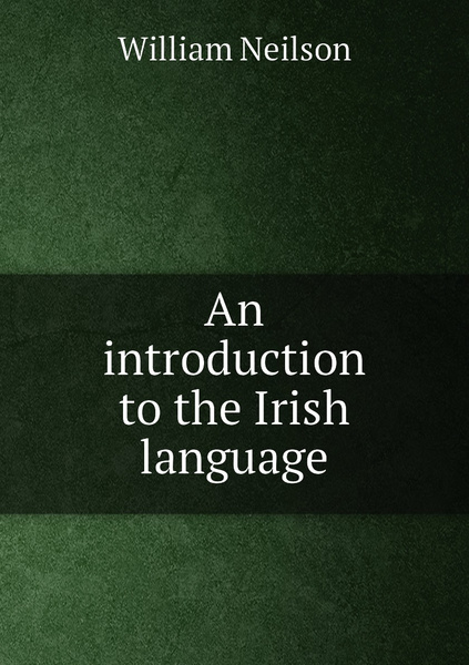 An introduction to the Irish language - купить с доставкой по выгодным ...