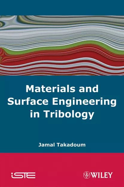 Materials and Surface Engineering in Tribology | Takadoum Jamal | Электронная книга - купить с ...