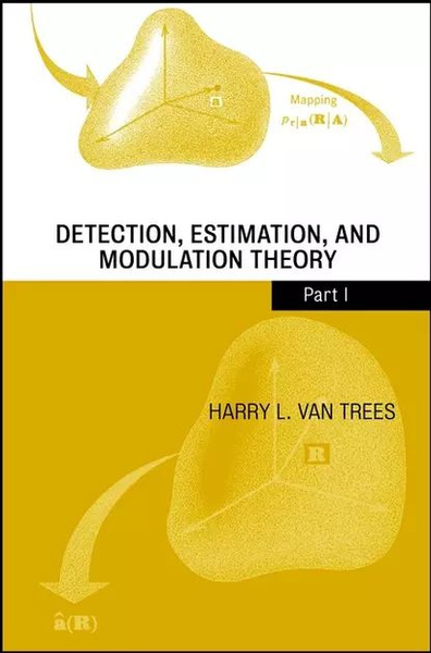 Detection, Estimation, and Modulation Theory, Part I | Trees Harry L.Van | Электронная книга ...