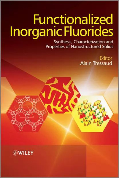 Functionalized Inorganic Fluorides Synthesis Characterization And