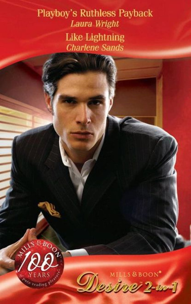 Playboy's Ruthless Payback | Sands Charlene, Wright Laura | Электронная ...