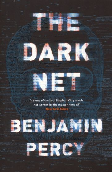 Benjamin Percy - The Dark Net | Percy Benjamin - купить с доставкой по ...