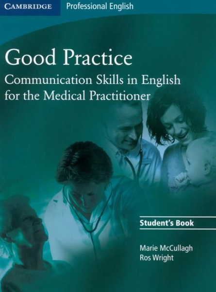 Good Practice. Communication Skills in English for the Medical ...