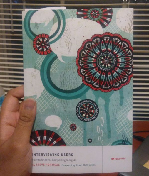 Учебники Interviewing Users: How to Uncover Compelling Insights ...