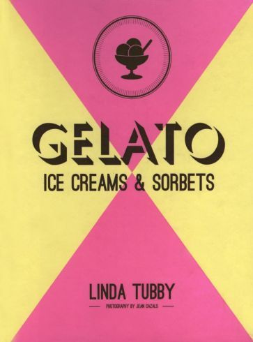 Linda Tubby - Gelato, Ice Creams and Sorbets - купить с доставкой по ...