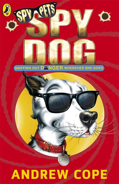 Spy Dog / Copeland Andrew / Книга на Английском - купить с доставкой по ...