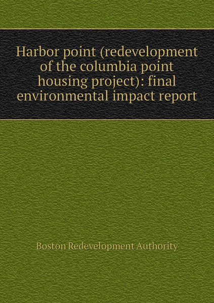 Harbor point (redevelopment of the columbia point housing project ...
