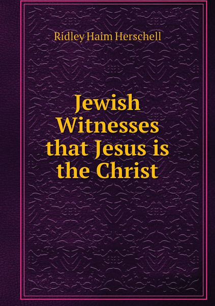 Jewish Witnesses that Jesus is the Christ - купить с доставкой по ...