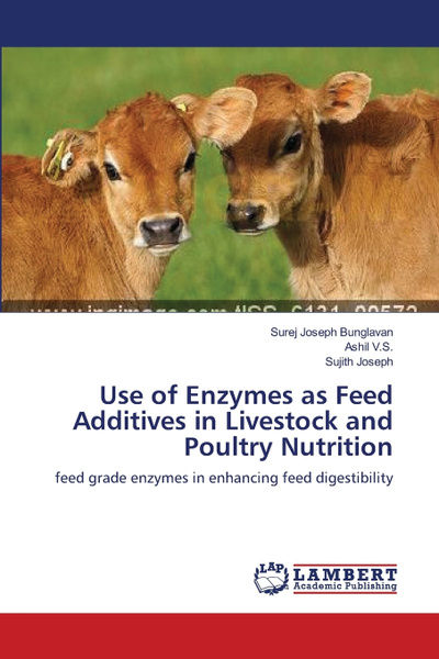 Use of Enzymes as Feed Additives in Livestock and Poultry Nutrition ...