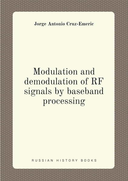 Характеристики Modulation and demodulation of RF signals by baseband ...