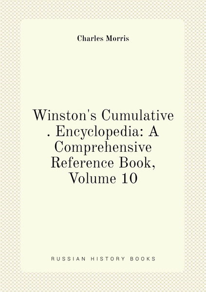 Winston's Cumulative . Encyclopedia: A Comprehensive Reference Book ...