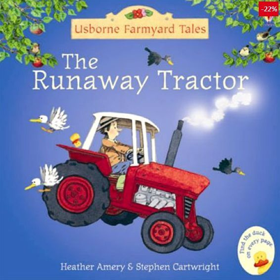 Usborne Book Farmyard Tales: The Runaway Tractor / Сказки для чтения на ...