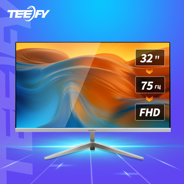 Монитор Teefy 75 гц плоский без рамки full hd 32" - купить по выгодной цене в интернет-магазине ...