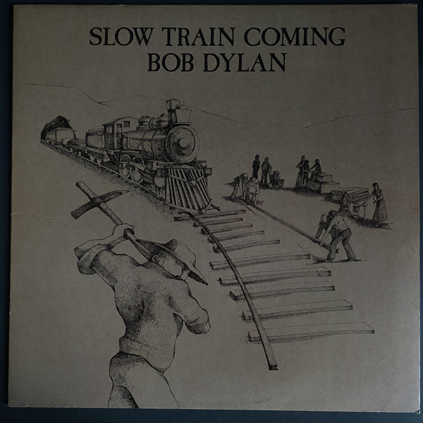 Bob Dylan. Slow Train Coming (NM) ПЕРВОПРЕСС! 1979 (LP) Виниловая ...