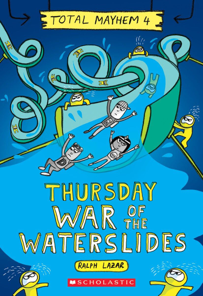 Thursday - War of the Waterslides Lazar Ralph Книга на Английском ...