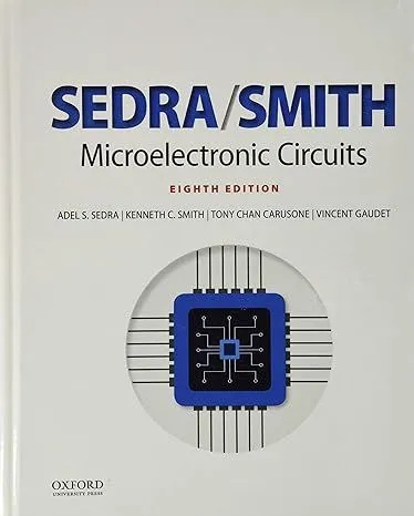 Microelectronic Circuits (The Oxford Series in Electrical and Computer ...