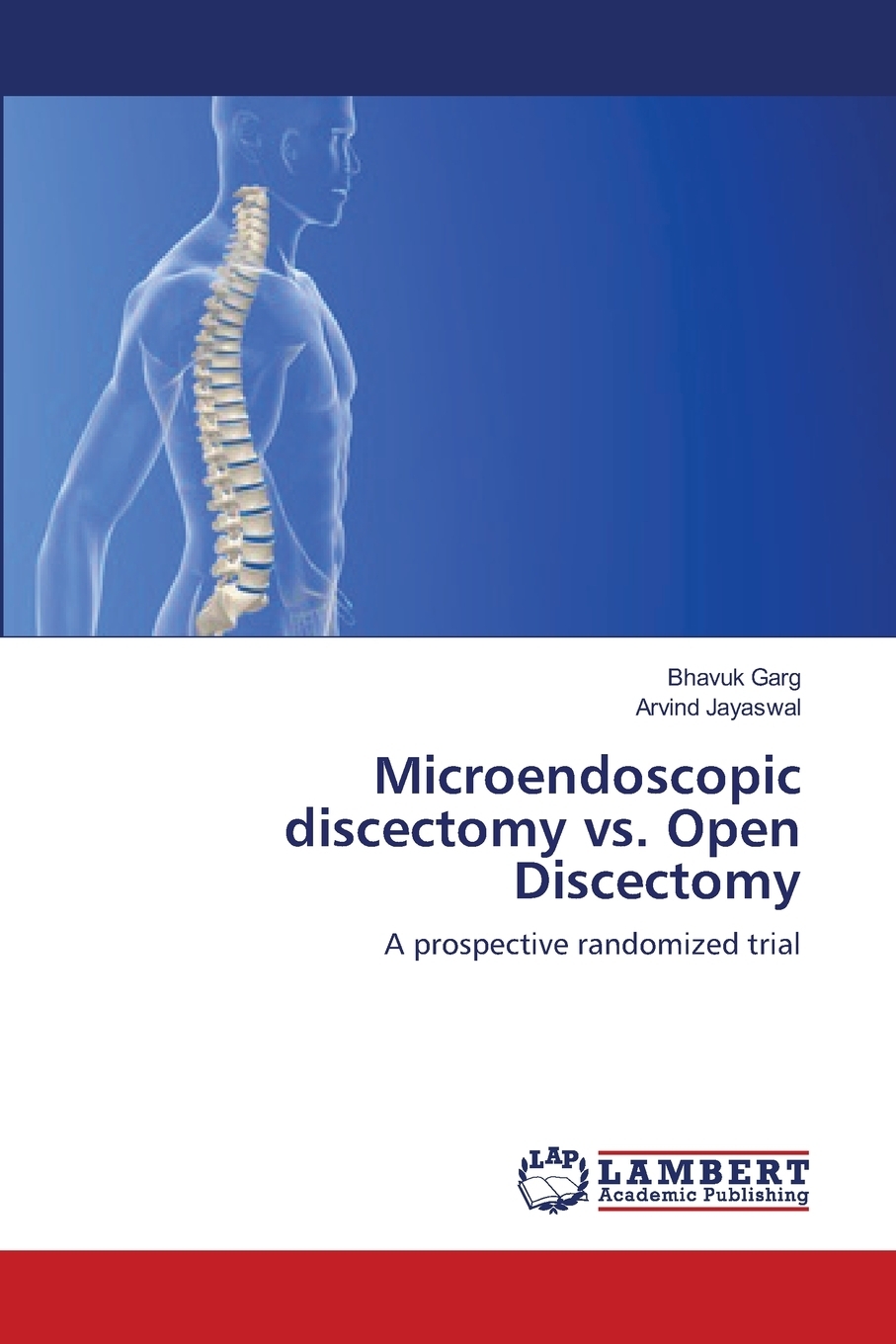Книга "Microendoscopic discectomy vs. Open Discectomy" – купить книгу ...