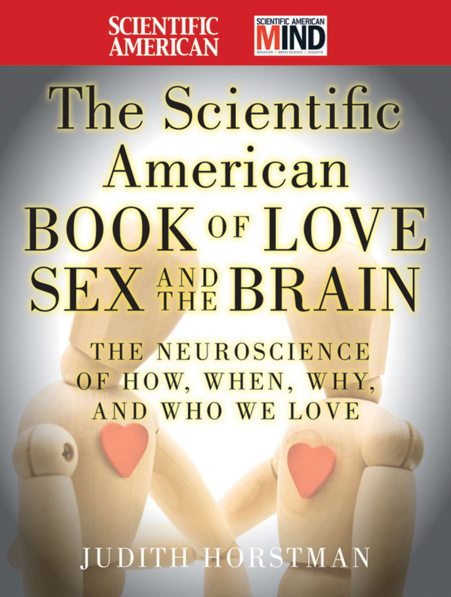 Цифровая книга The Scientific American Book Of Love Sex And The Brain