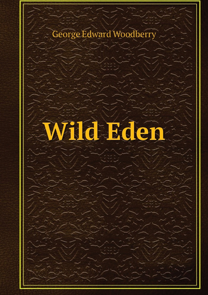Wild Eden - купить с доставкой по выгодным ценам в интернет-магазине ...