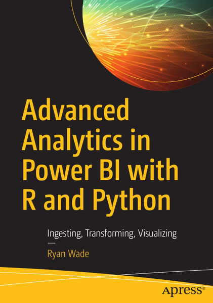 Advanced Analytics In Power Bi With R And Python Ingesting 2991