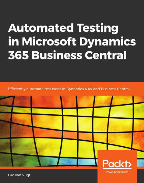 Automated Testing in Microsoft Dynamics 365 Business Central - купить с ...