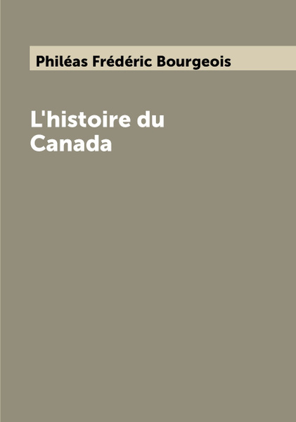 L'histoire du Canada - купить с доставкой по выгодным ценам в интернет-магазине OZON (662830468)