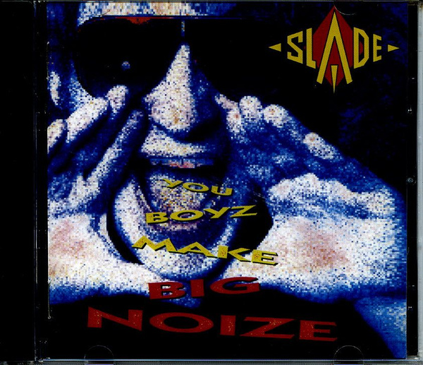 Audio CD SLADE - You Boyz Make Big Noize 1987 г - купить по низким ...