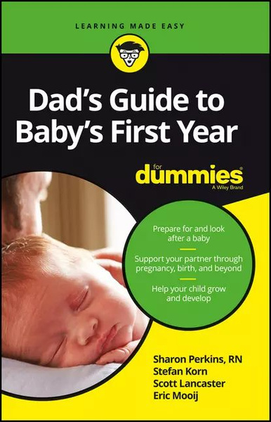 Dad's Guide to Baby's First Year For Dummies | Perkins Sharon, Mooij ...