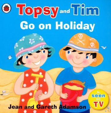 Adamson, Adamson - Topsy and Tim: Go on Holiday | Adamson Gareth ...